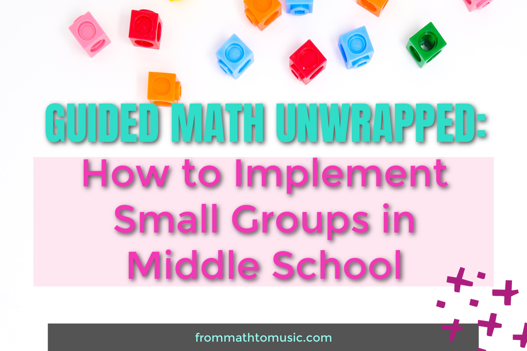 Guided Math Unwrapped: How to Implement Small Groups in Middle School ...